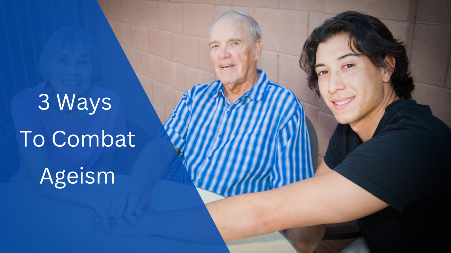 3 Ways To Combat Ageism - The Cottages