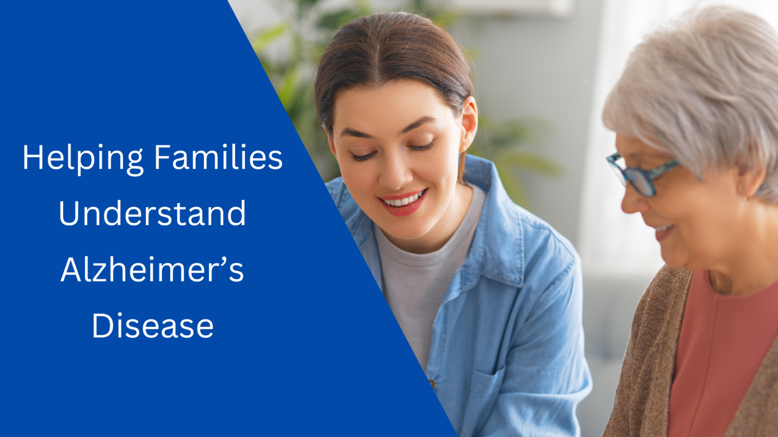 Helping Families Understand Alzheimer’s Disease - The Cottages